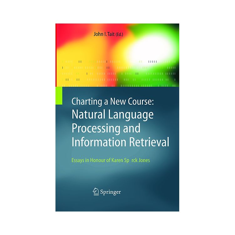 Charting a New Course: Natural Language Processing and Information ...