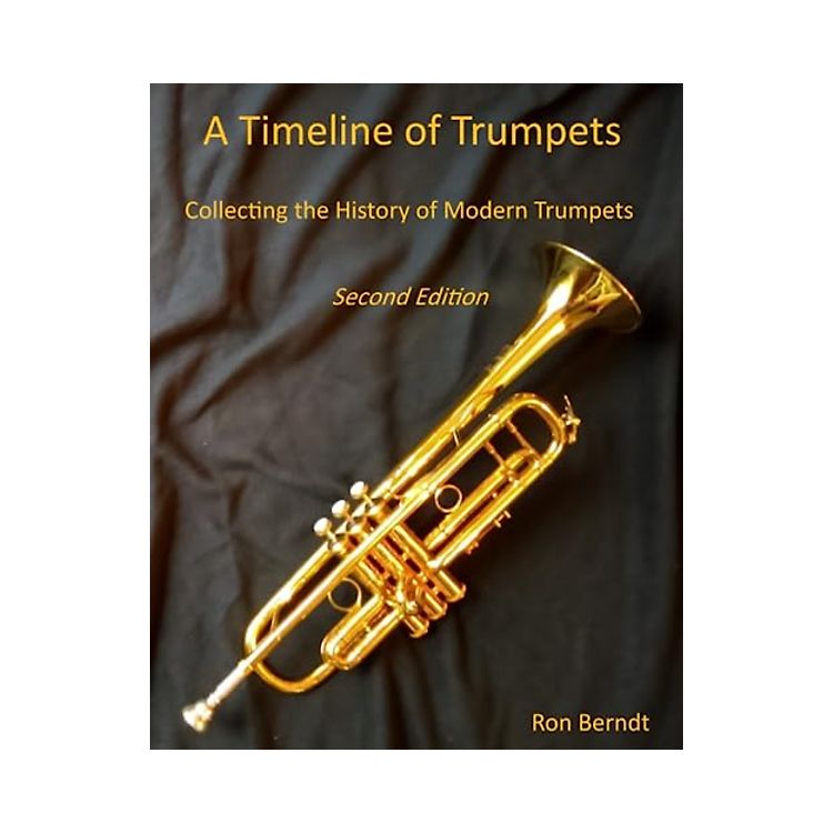 A Timeline of Trumpets - Second Edition: Collecting the History of ...