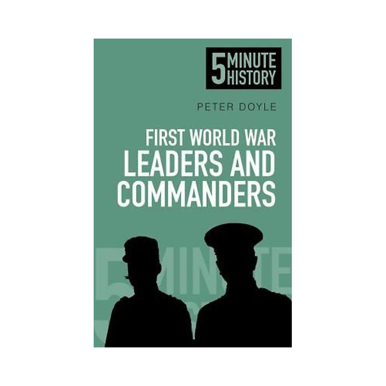 5 Minute History: First World War Leaders and Commanders gebraucht kaufen