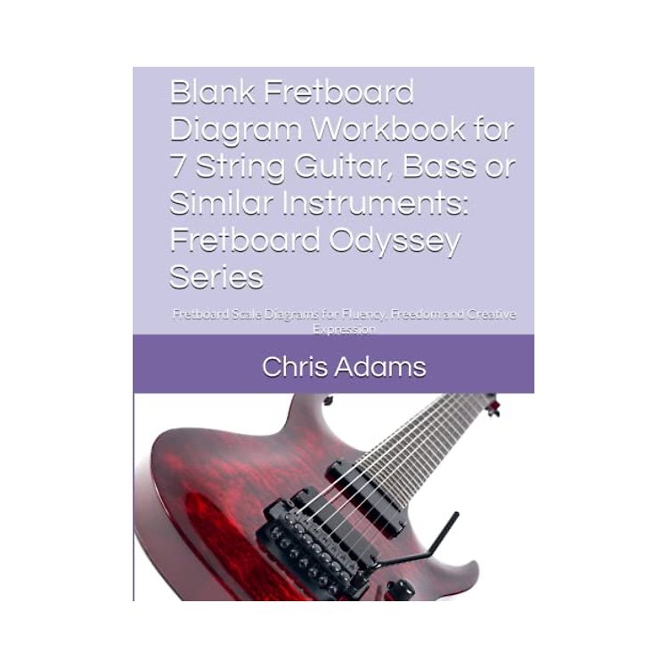 Blank Fretboard Diagram Workbook for 7 String Guitar, Bass or Similar ...