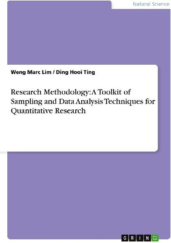 Research Methodology: A Toolkit of Sampling and Data Analysis Techniques for Quantitative ...