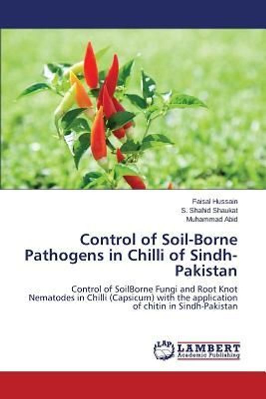 Control of Soil-Borne Pathogens in Chilli of Sindh-Pakistan gebraucht ...