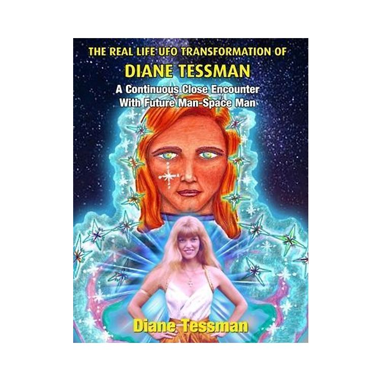 The Real Life UFO Transformation of Diane Tessman: A Continuous Close ...