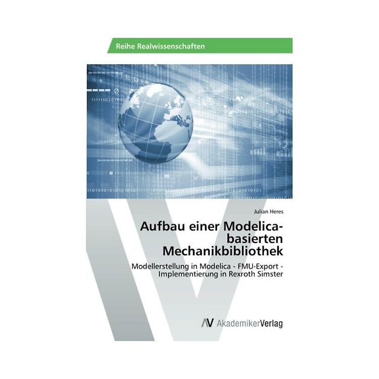 Aufbau einer Modelica-basierten Mechanikbibliothek: Modellerstellung in ...