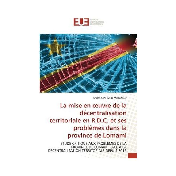 La mise en ¿uvre de la décentralisation territoriale en R.D.C. et ses ...