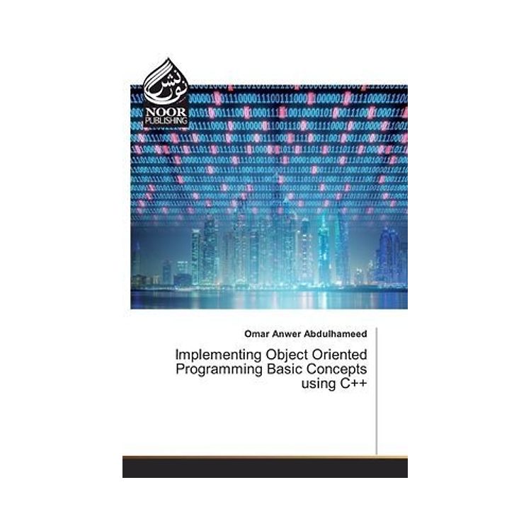Implementing Object Oriented Programming Basic Concepts using C++ gebraucht kaufen