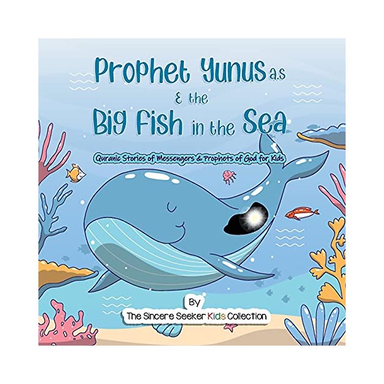 Prophet Yunus & the Big Fish in the Sea | Quranic Stories of Messengers ...