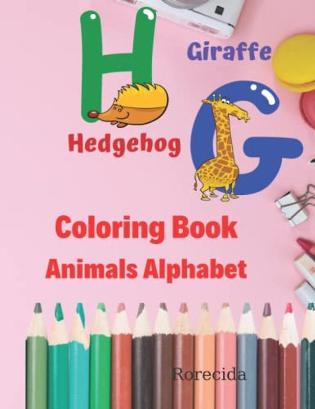 Coloring Book Animals Alphabet: Amazing Animals Alphabet Coloring and ...