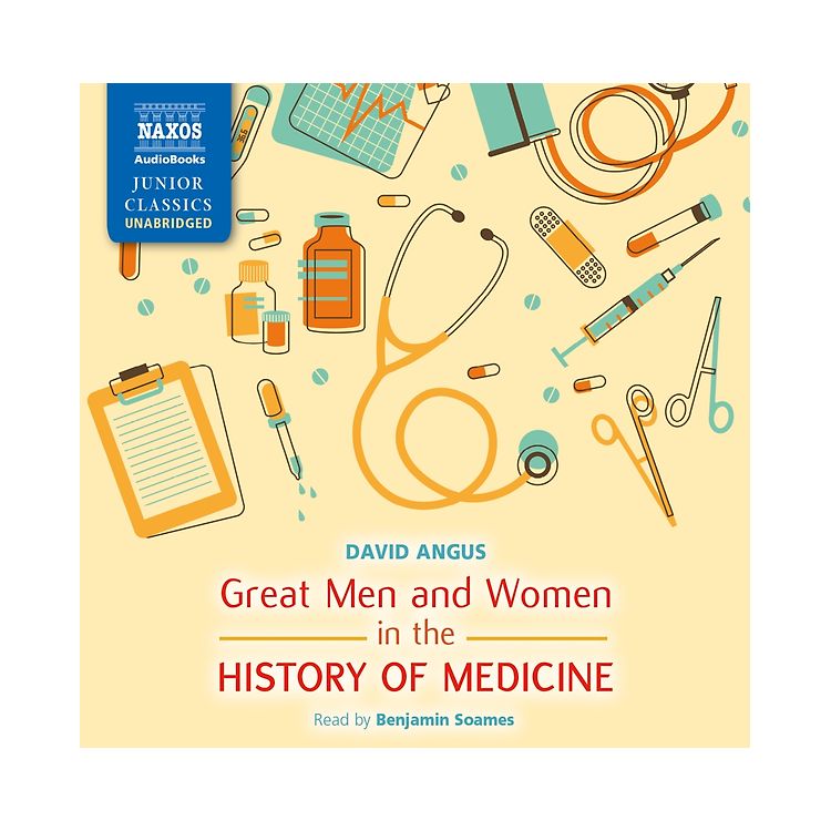 Soames,Benjamin - Great Men and Women in Medicine [2 Audio CDs ...