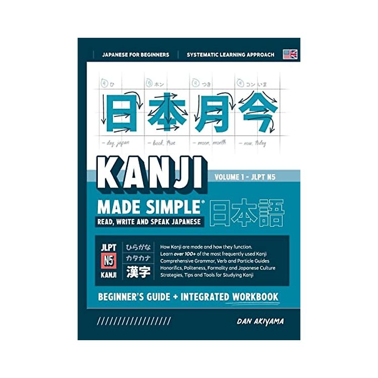 Learning Kanji for Beginners - Textbook and Integrated Workbook for ...