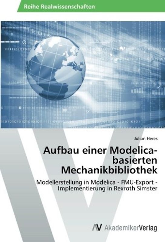 Aufbau einer Modelica-basierten Mechanikbibliothek: Modellerstellung in ...