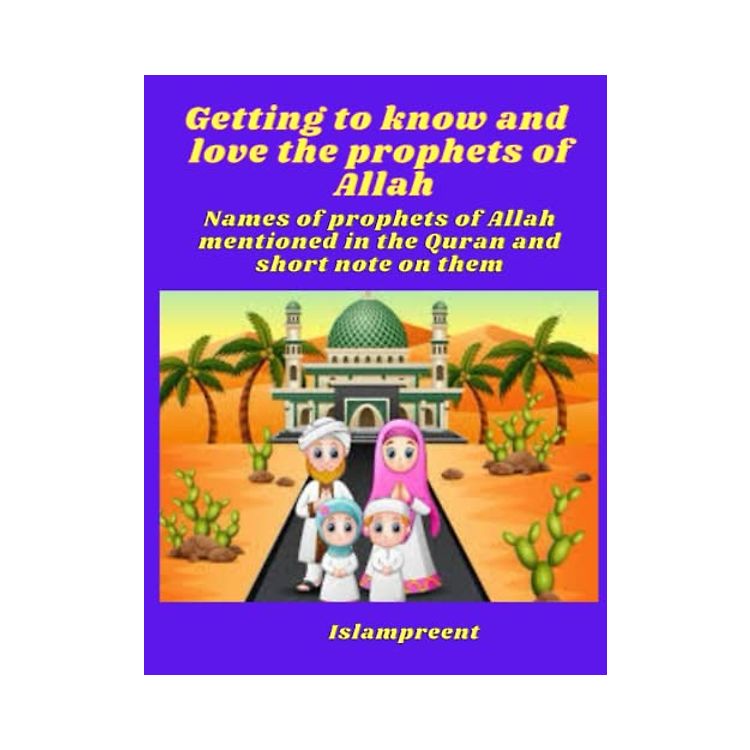 Getting to Know the Names of Prophets of Allah: Names of Prophets of ...