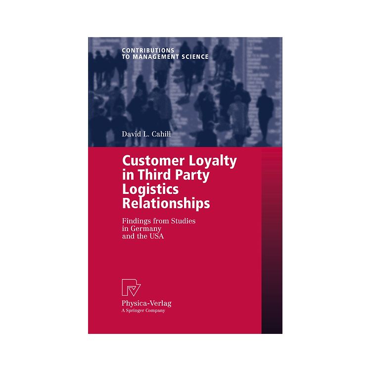 Customer Loyalty in Third Party Logistics Relationships gebraucht kaufen