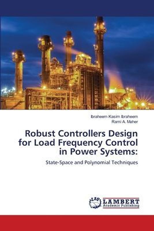 Robust Controllers Design for Load Frequency Control in Power Systems ...