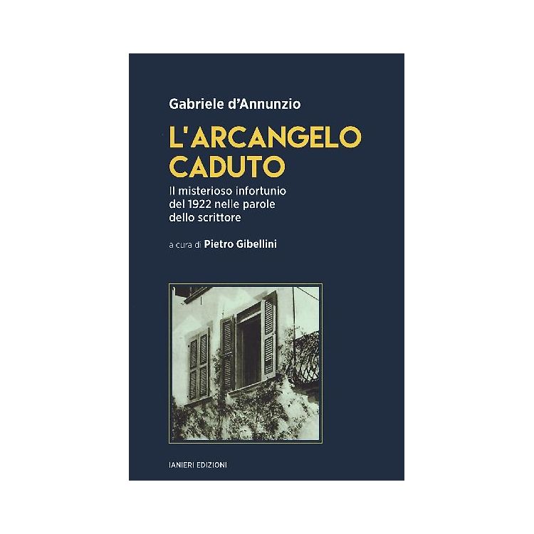 L' arcangelo caduto. Il misterioso infortunio del 1922 nelle parole ...