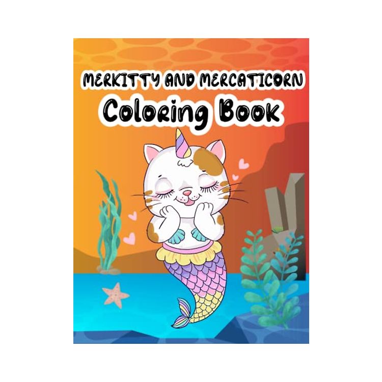 Merkitty And Mercaticorn Coloring Book For Kids: Cute Mercaticorn And ...