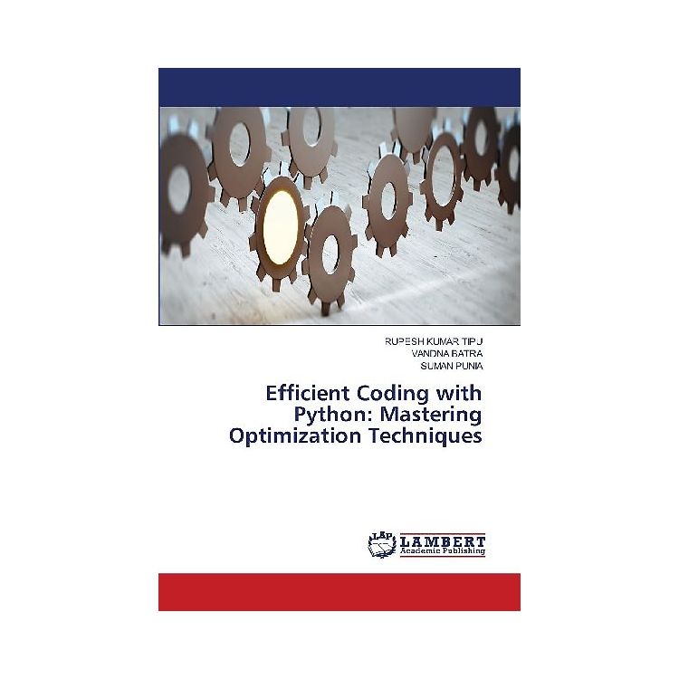 Efficient Coding With Python Mastering Optimization Techniques