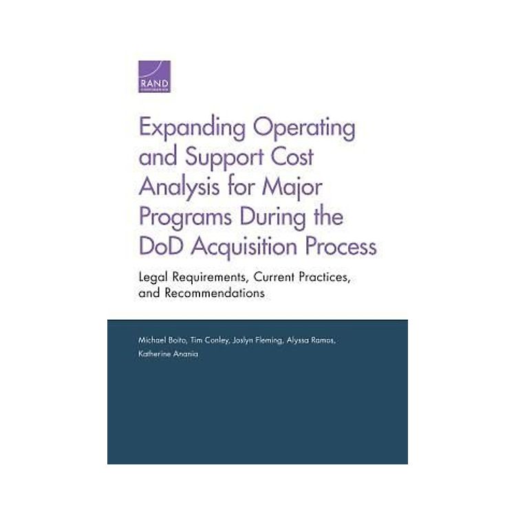 Expanding Operating and Support Cost Analysis for Major Programs During ...