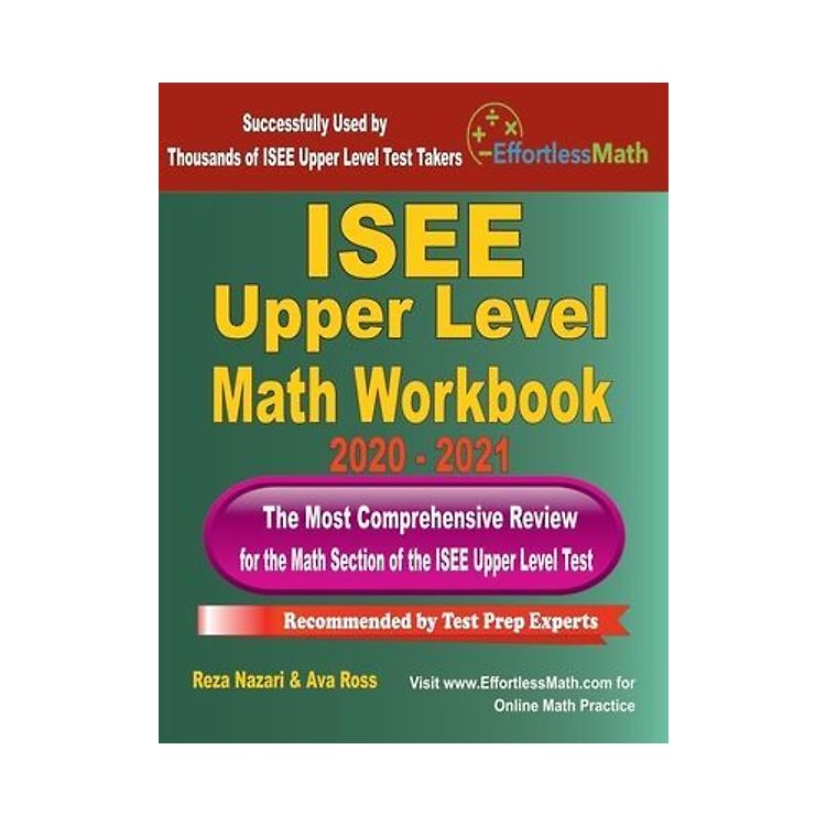 ISEE Upper Level Math Workbook 2020 - 2021: The Most Comprehensive ...
