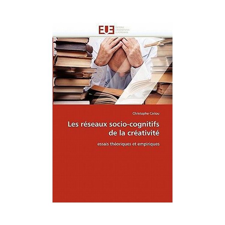 Les réseaux socio-cognitifs de la créativité gebraucht kaufen