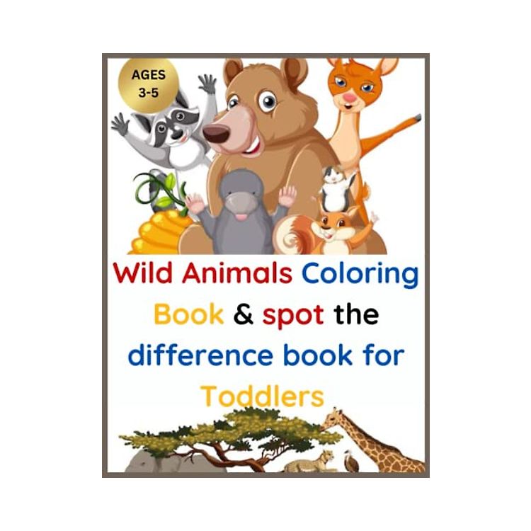 Wild Animals Colouring Book and Spot the Difference Book for Toddlers ...