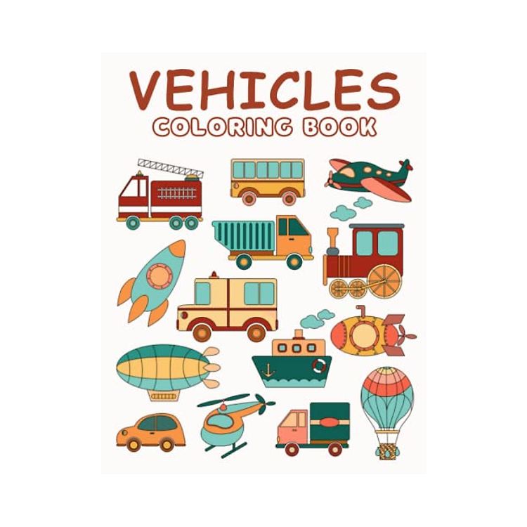 Vehicles Coloring Book: Fun and Easy Coloring Pages to Color Featuring ...