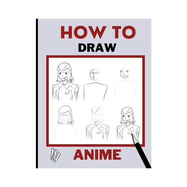 how to draw anime books for kids 8-12: The Step-by-Step Anime Drawing ...