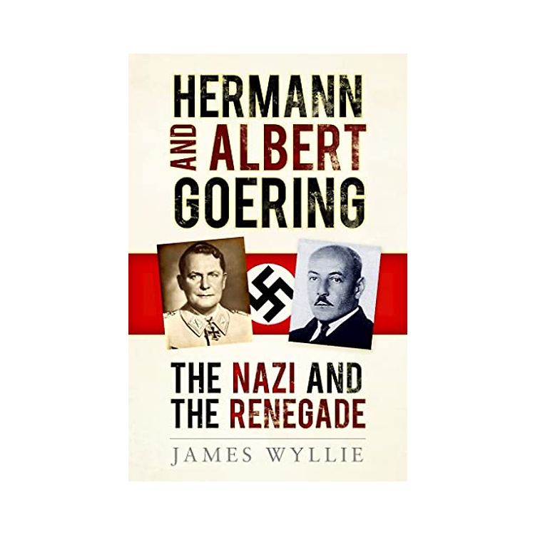 Hermann and Arthur Goering: The Nazi and the Renegade gebraucht kaufen
