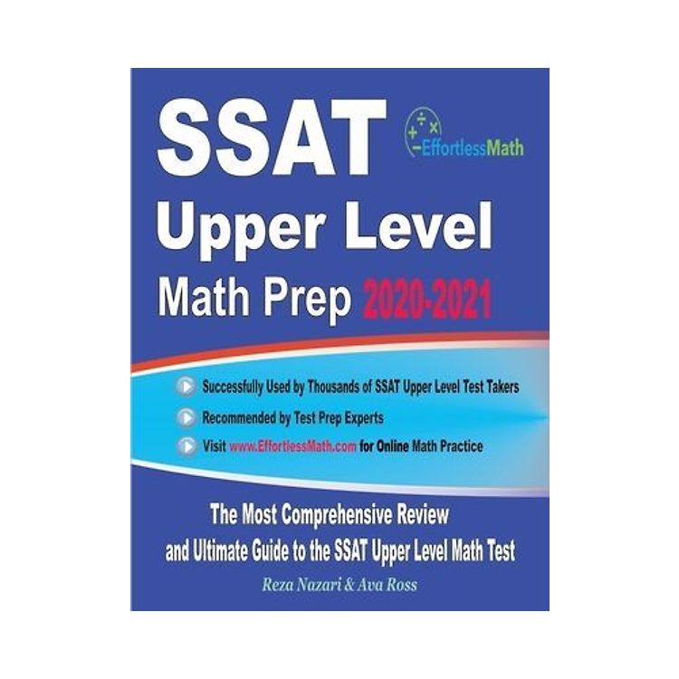 SSAT Upper Level Math Prep 2020-2021: The Most Comprehensive Review and ...