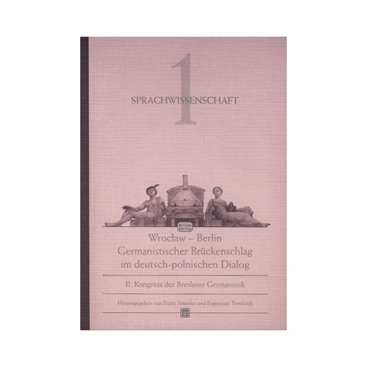 Wroclaw - Berlin. Germanistischer Brückenschlag im deutsch-polnischen ...