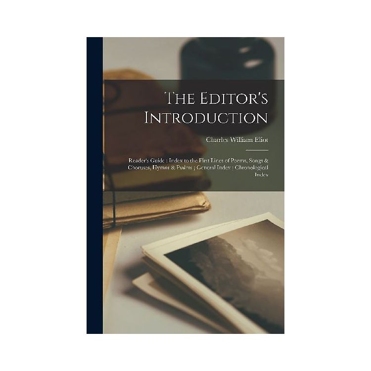 The Editor's Introduction; Reader's Guide; Index to the First Lines of ...