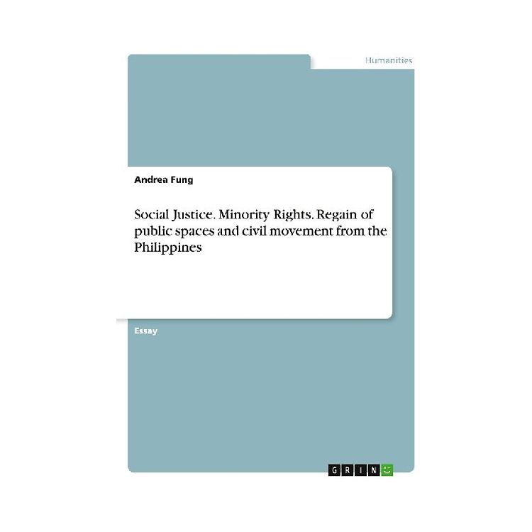 Social Justice. Minority Rights. Regain of public spaces and civil ...