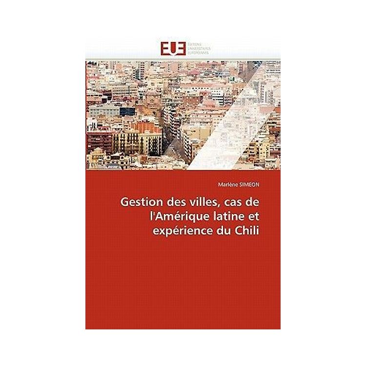 Gestion des villes, cas de l''Amérique latine et expérience du Chili ...