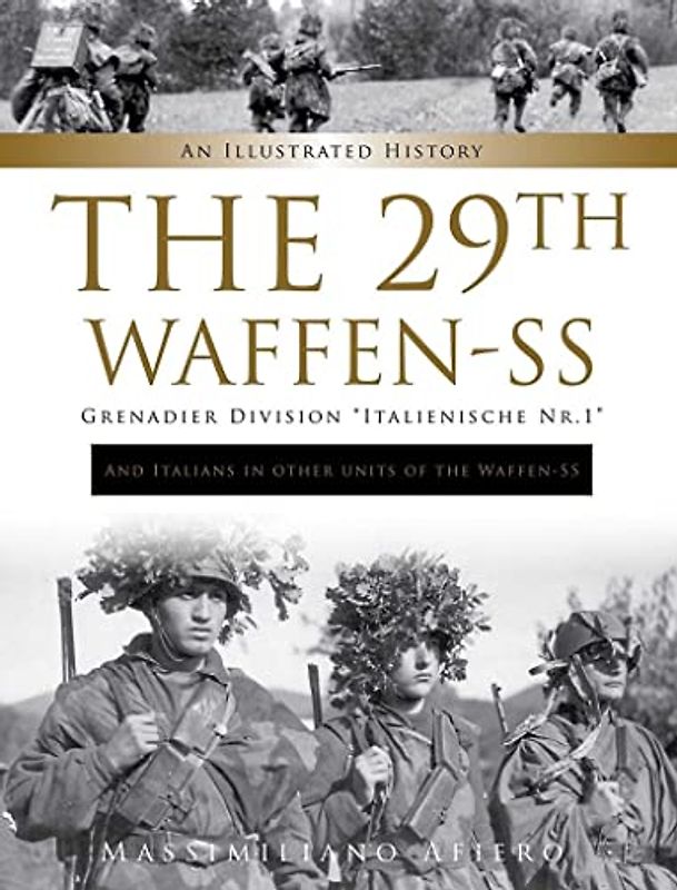 The 29th Waffen-SS Grenadier Division Italienische Nr.1 and Italians in ...