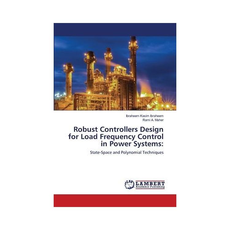 Robust Controllers Design for Load Frequency Control in Power Systems ...