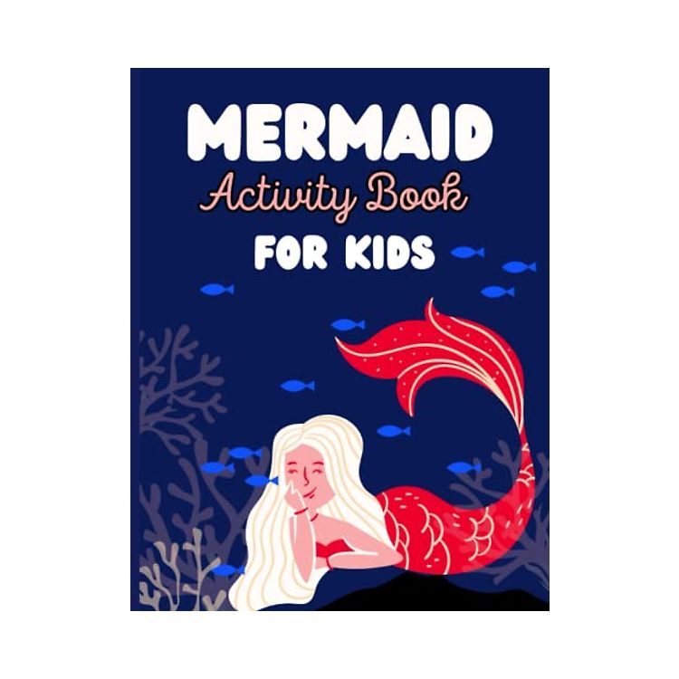 Mermaid Activity Book For Kids: A Simple And Magical Experience Mermaid ...