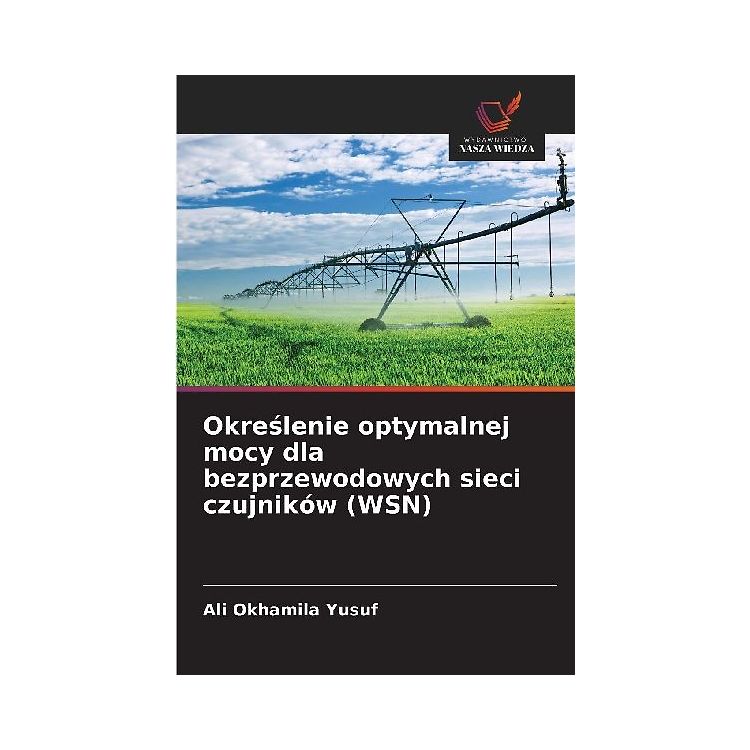 Okre¿lenie optymalnej mocy dla bezprzewodowych sieci czujników (WSN ...