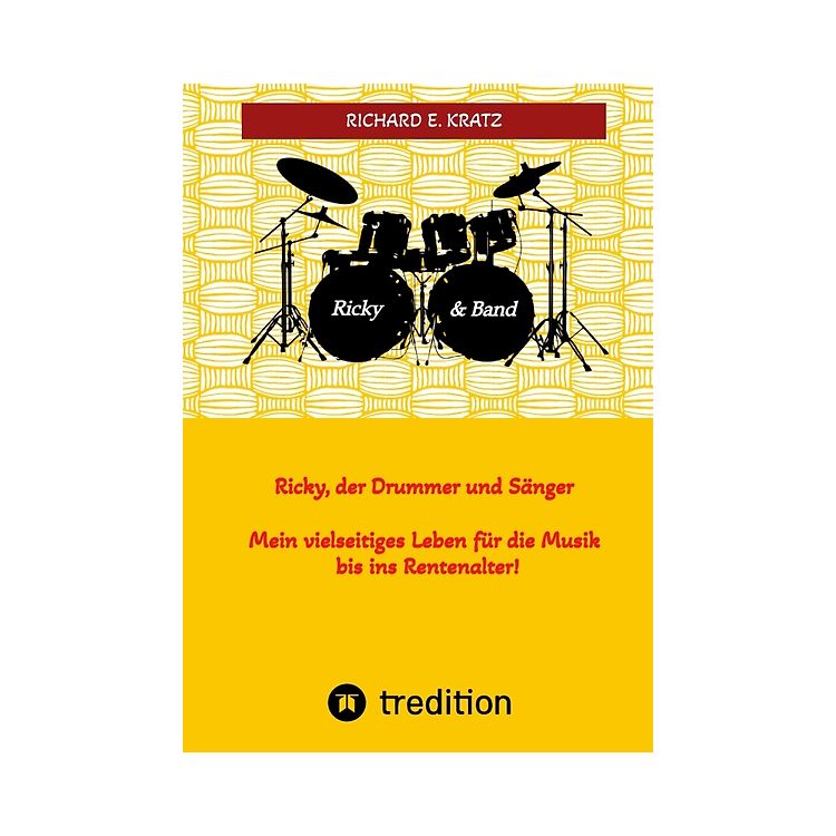 Ricky, der Drummer und Sänger - Mein vielseitiges Leben für die Musik ...